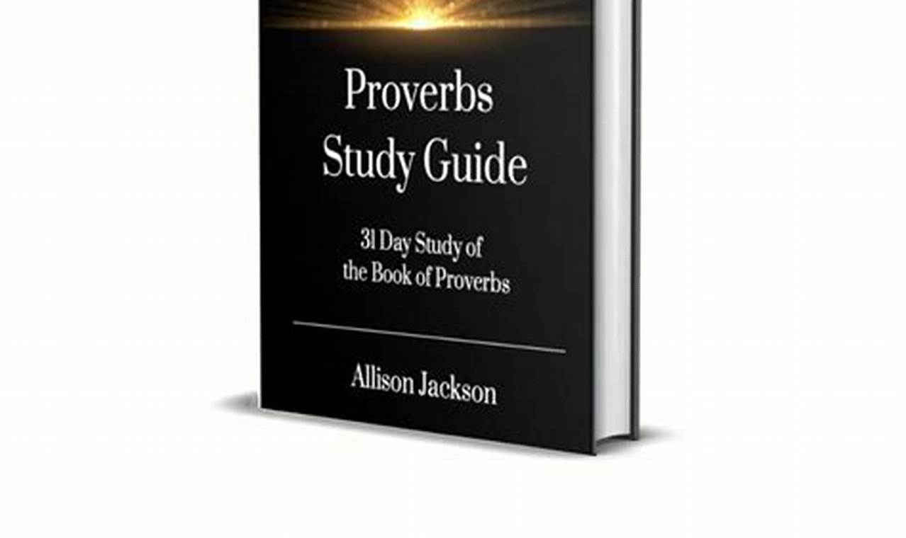 Best Proverbs Study Guide: Your Path to Wisdom